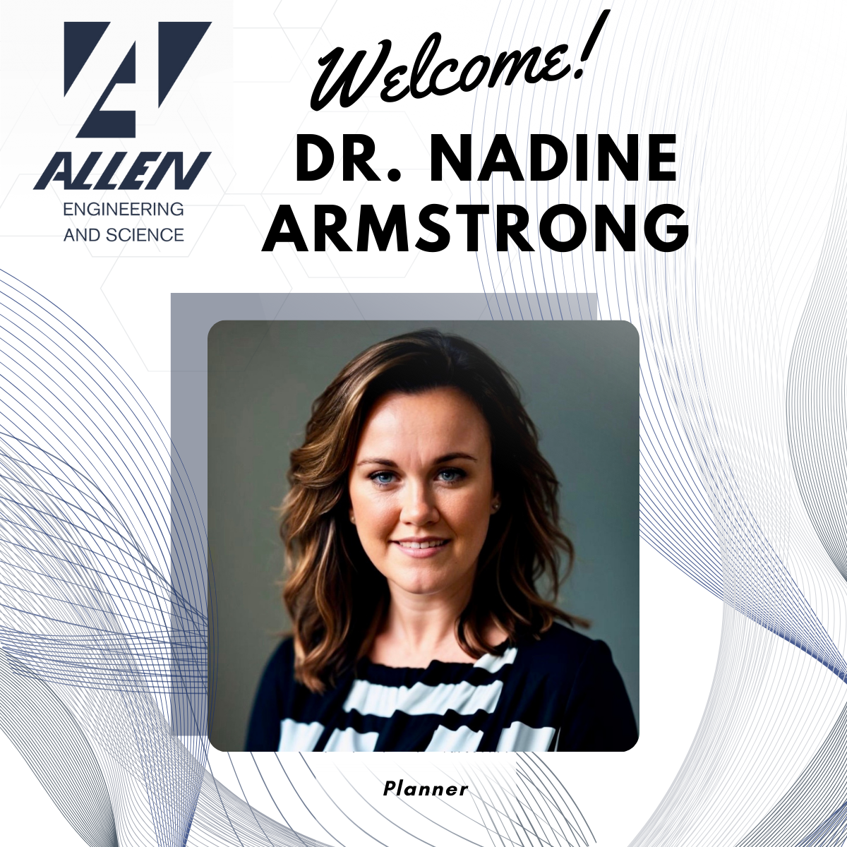 AllenES Welcomes Dr. Nadine Armstrong – Allen Engineering and Science